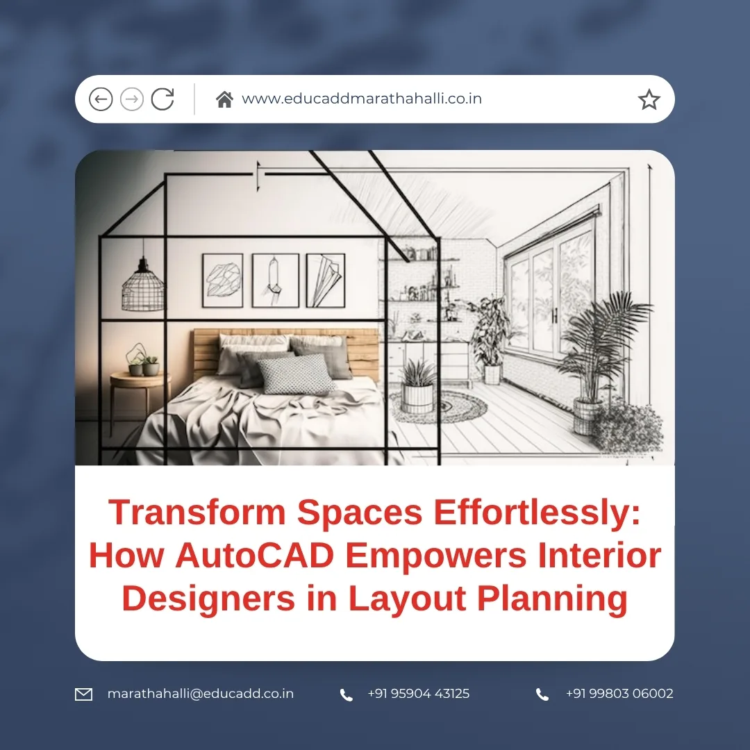 AutoCAD for Interior Designers | EduCADD Marathahalli