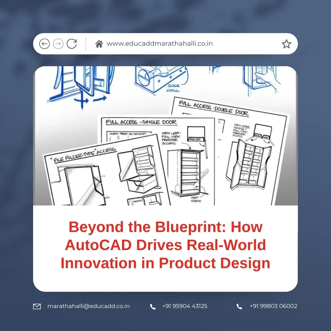 AutoCAD Product Design Innovation | EduCADD Marathahalli