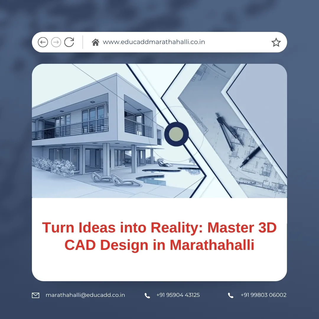 3D CAD Design Marathahalli | EduCADD