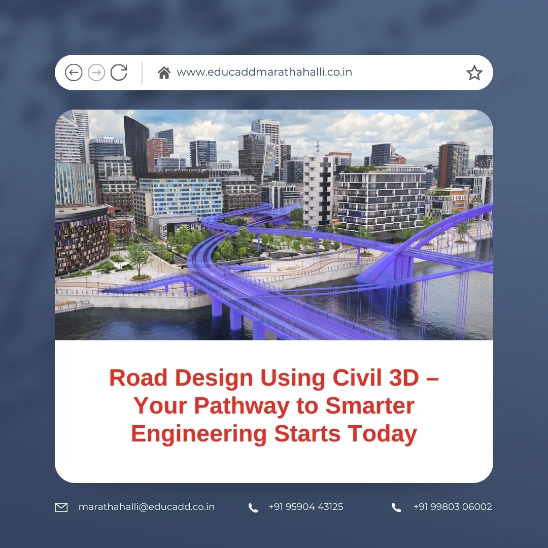 Road Design Civil 3D | EduCADD Marathahalli