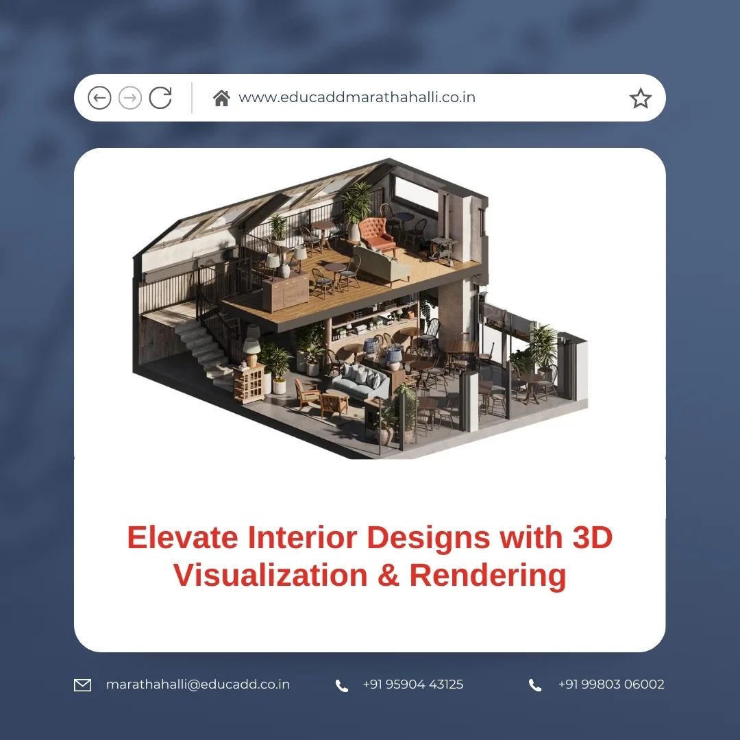 3D Interior Design Visualization | EduCADD Marathahalli