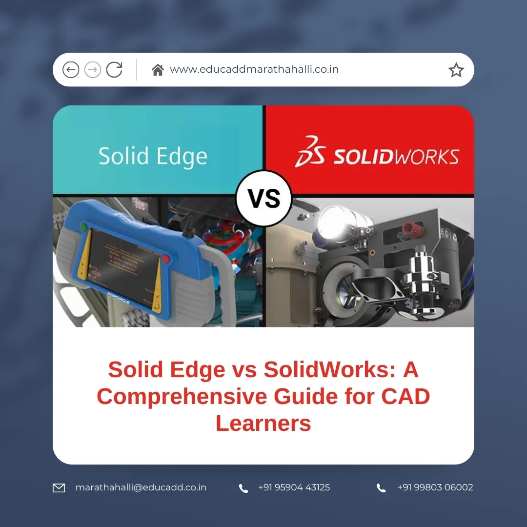 Solid Edge SolidWorks Comparison | EduCADD Marathahalli
