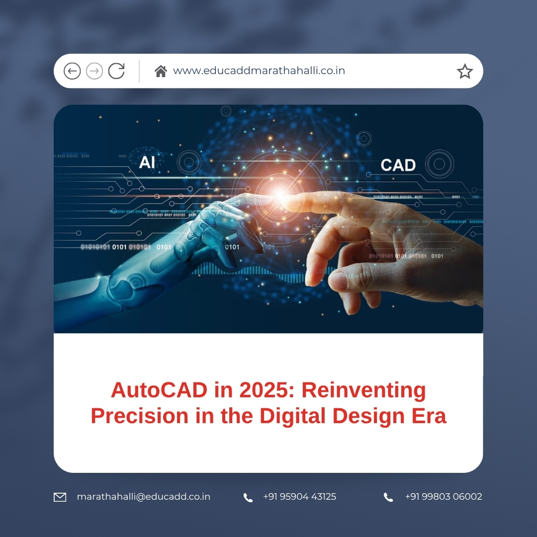 AutoCAD 2025 Digital Design | EduCADD Marathahalli