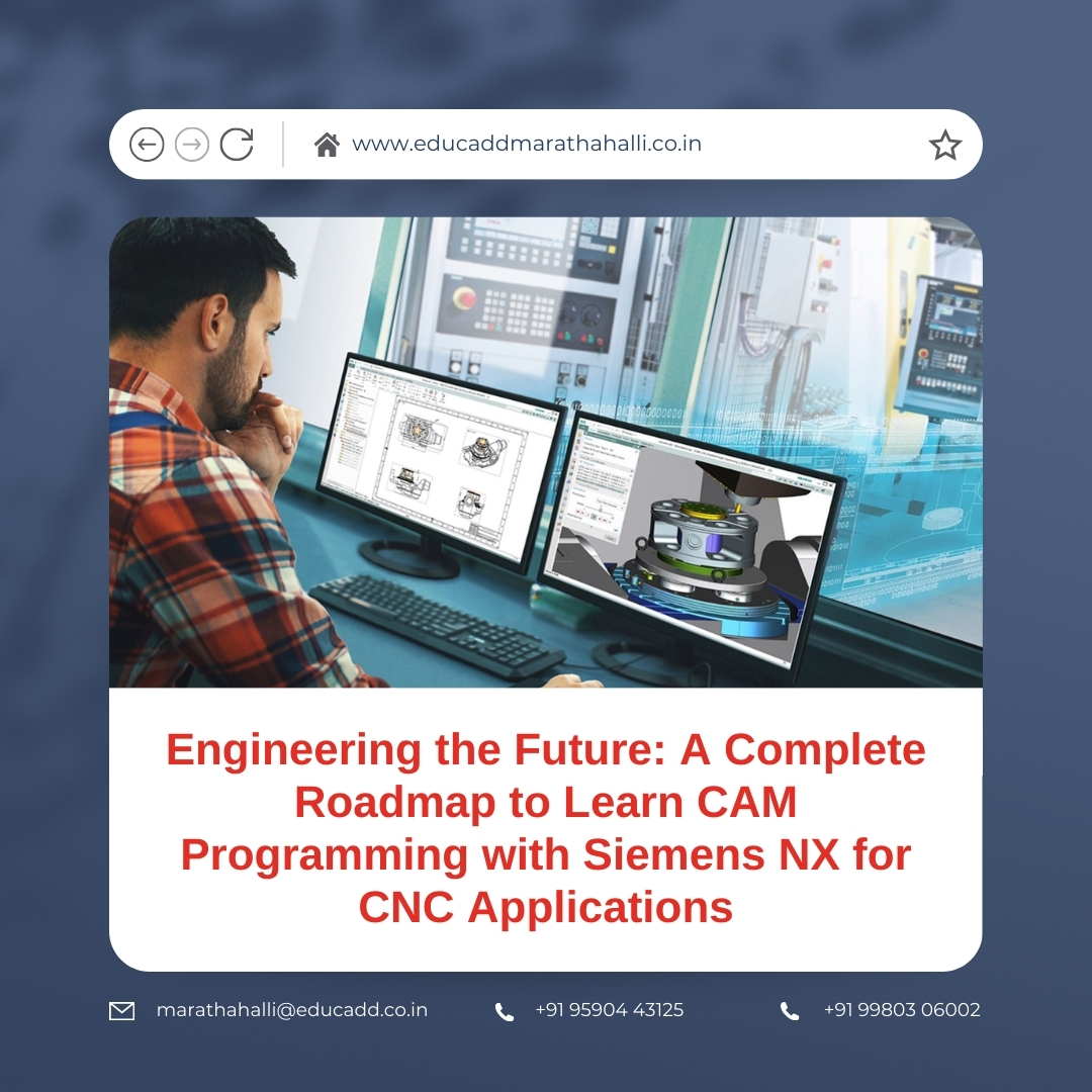 Siemens NX CAM Training | EduCADD Marathahalli