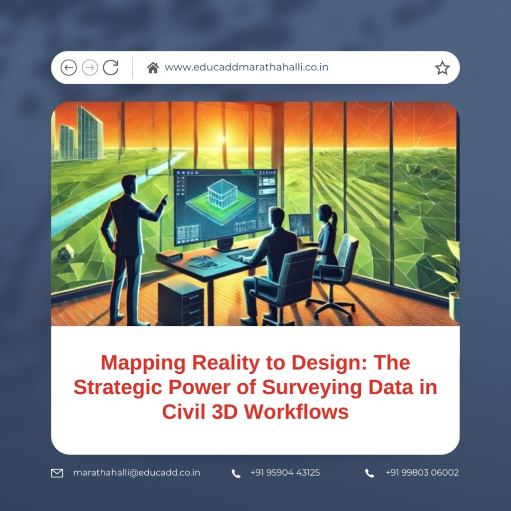 Surveying Data Civil 3D | EduCADD Marathahalli