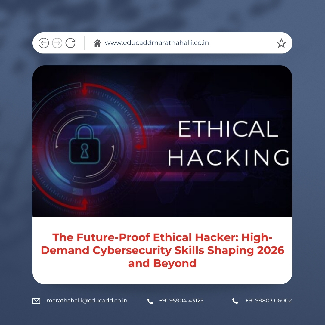 Future-Proof Ethical Hacking Skills | EduCADD Marathahalli